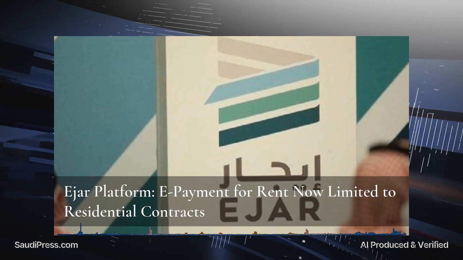 Ejar Platform: E-Payment for Rent Now Limited to Residential Contracts ...
