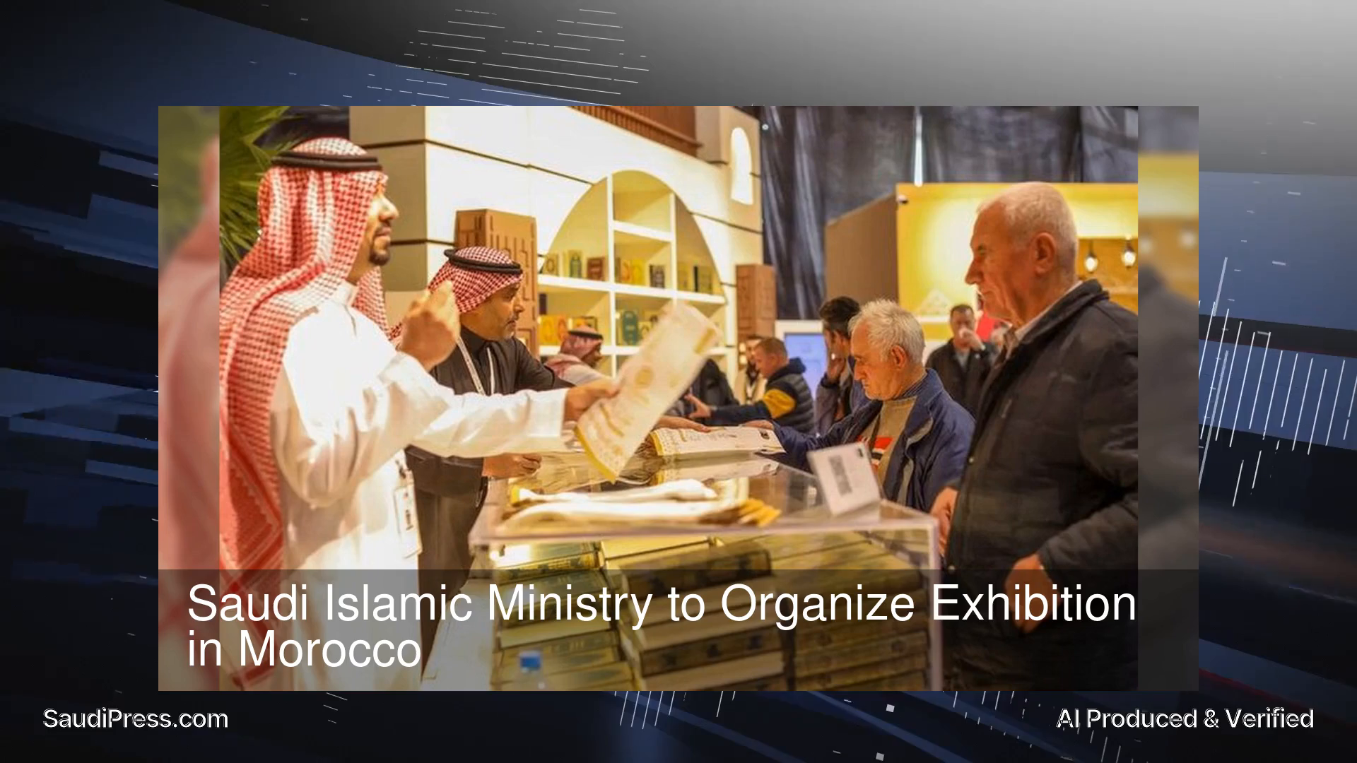 Saudi Islamic Ministry to Organize Exhibition in Morocco - Saudi Press