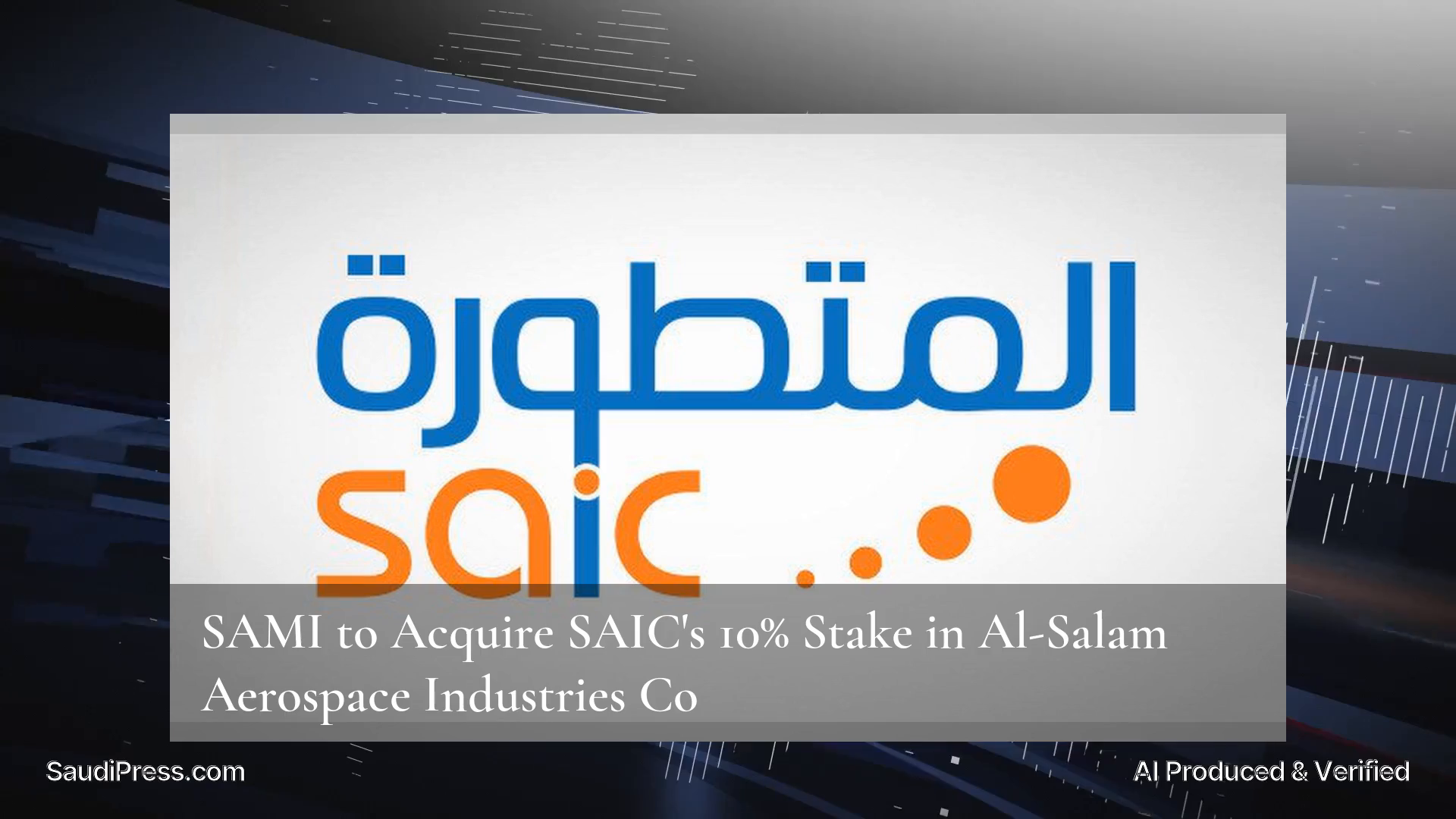 SAMI to Acquire SAIC's 10% Stake in Al-Salam Aerospace Industries Co ...