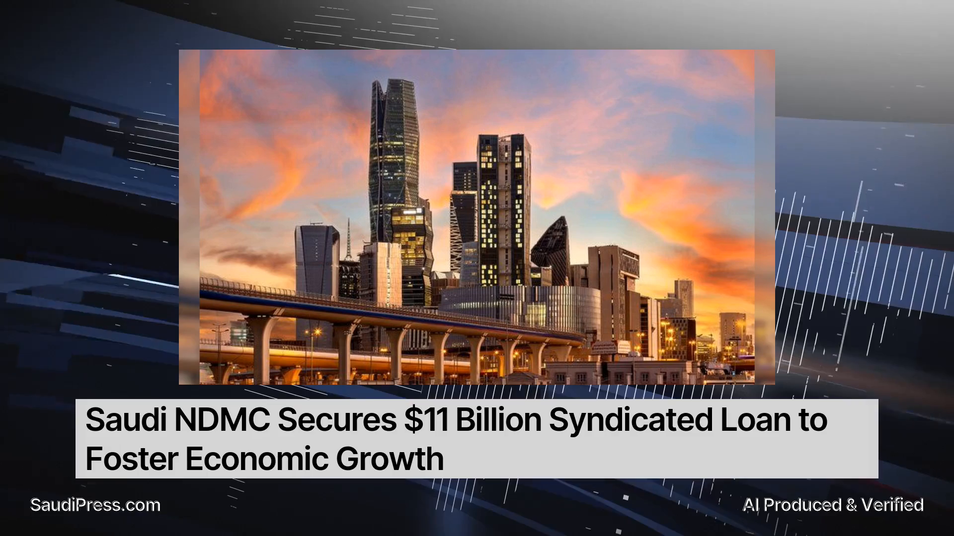 Saudi NDMC Secures $11 Billion Syndicated Loan to Foster Economic ...