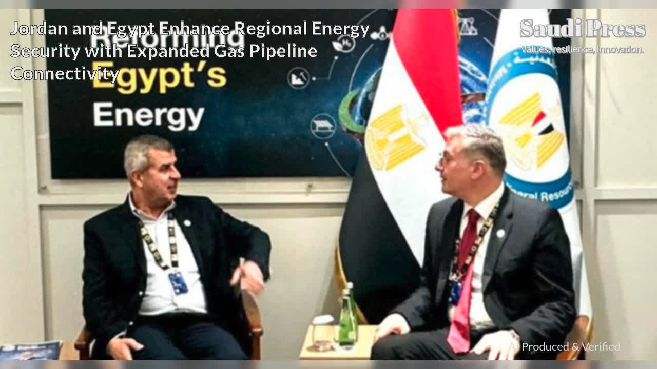 Jordan and Egypt Expand Gas Pipeline Connectivity Amid Global Energy ...