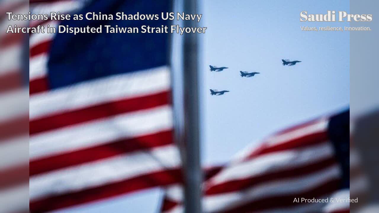 Global Tensions Flare: China Shadows US Navy Over Taiwan Strait, Oil ...